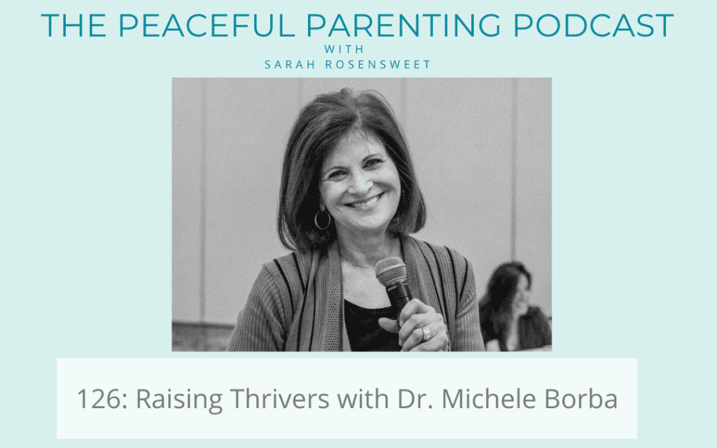 Episode 126: Raising Thrivers with Dr. Michele Borba • Reimagine ...